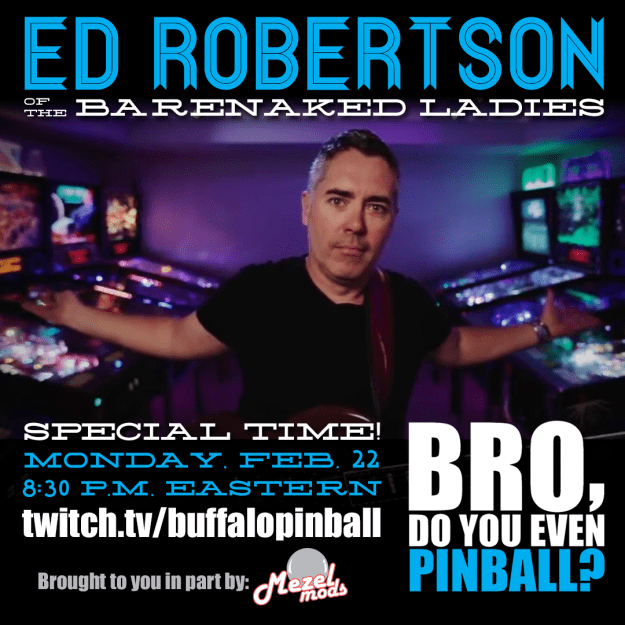 Ed Robertson of the Barenaked Ladies on “Bro, do you even pinball ...